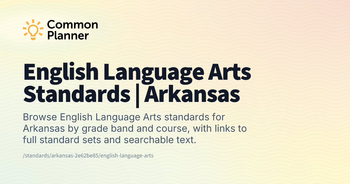English Language Arts Standards | Arkansas